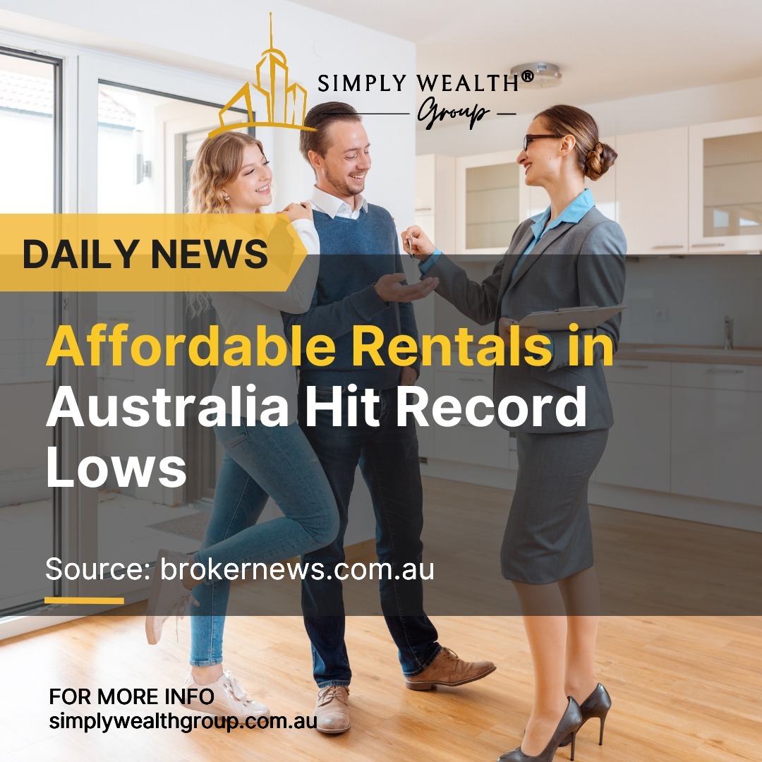 Affordable Rentals In Australia Hit Record Lows - Simply Wealth Group