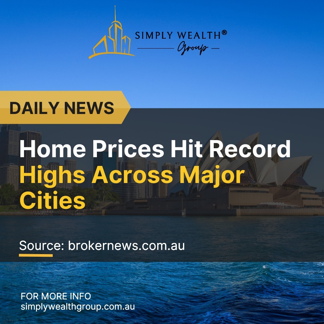 Home Prices Hit Record Highs Across Major Cities - Simply Wealth Group