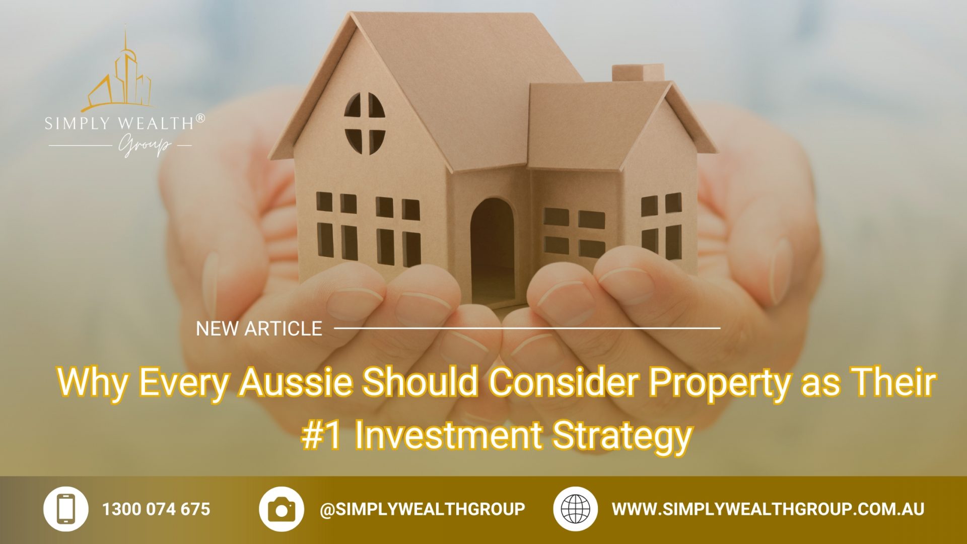 Why Aussies Should Make Property Their Top Investment Strategy