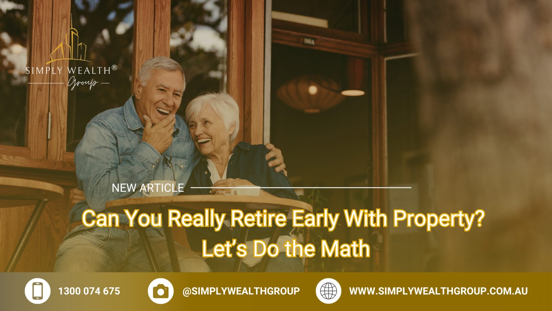 Can You Retire Early With Property? Let’s Find Out