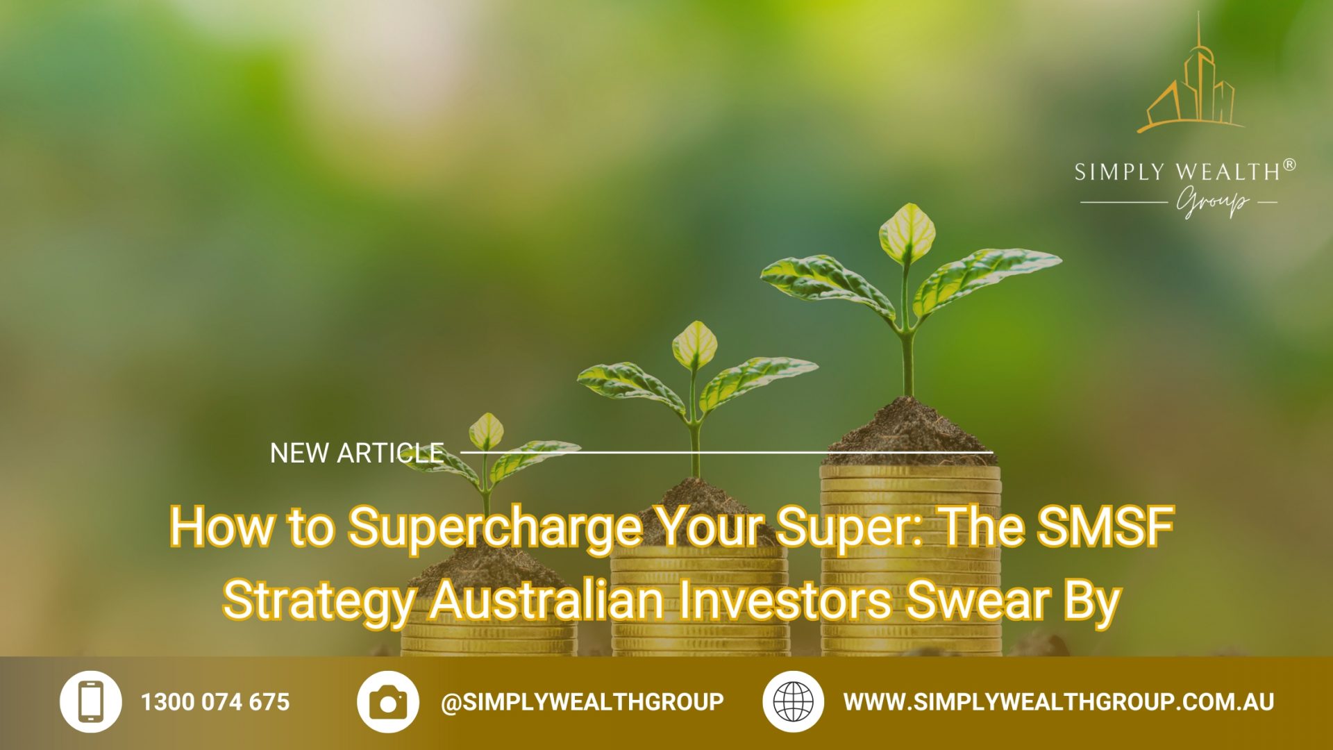 Supercharge Your Super With This SMSF Strategy
