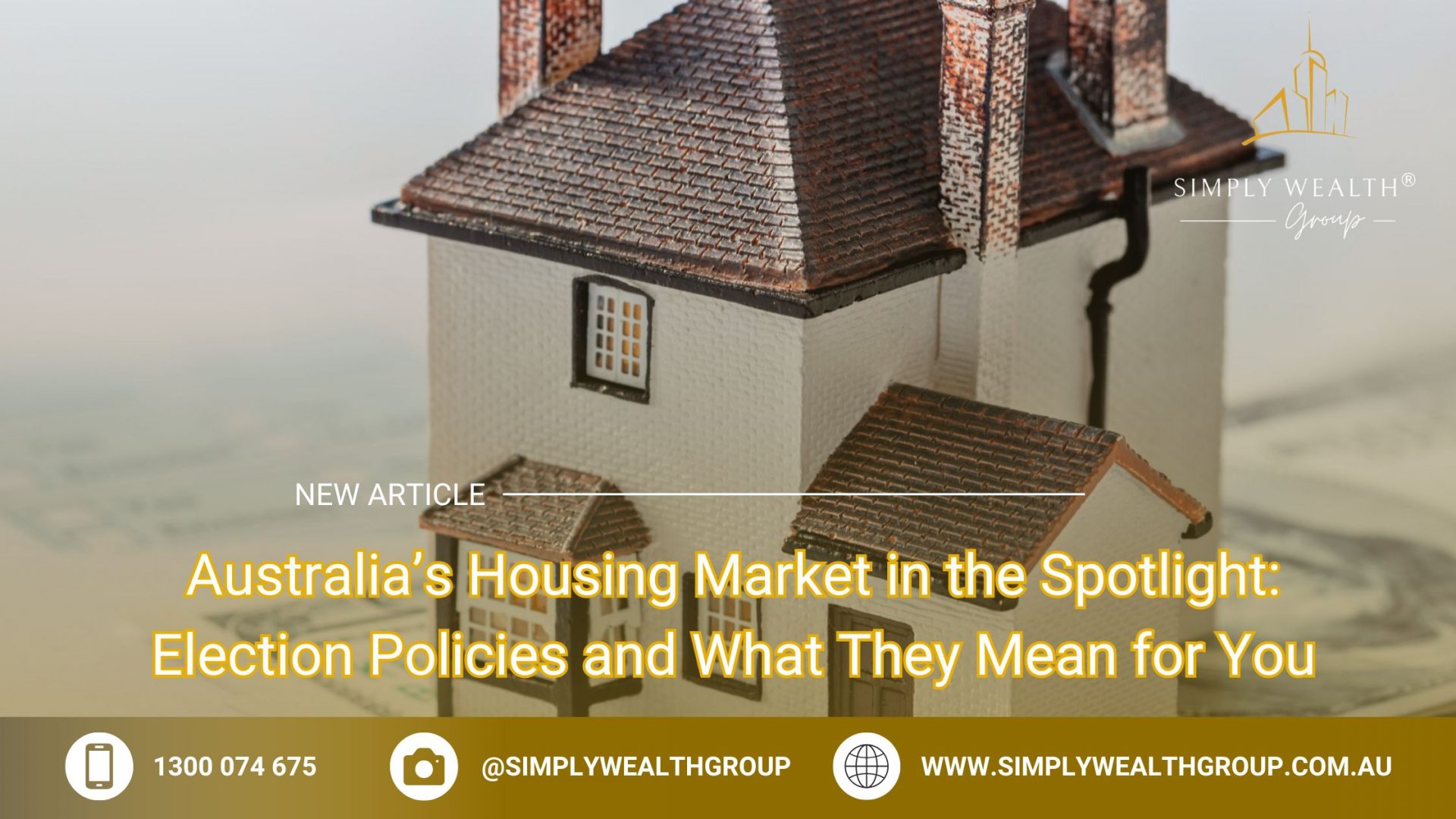 Australia’s Housing Market & Election Policies Explained